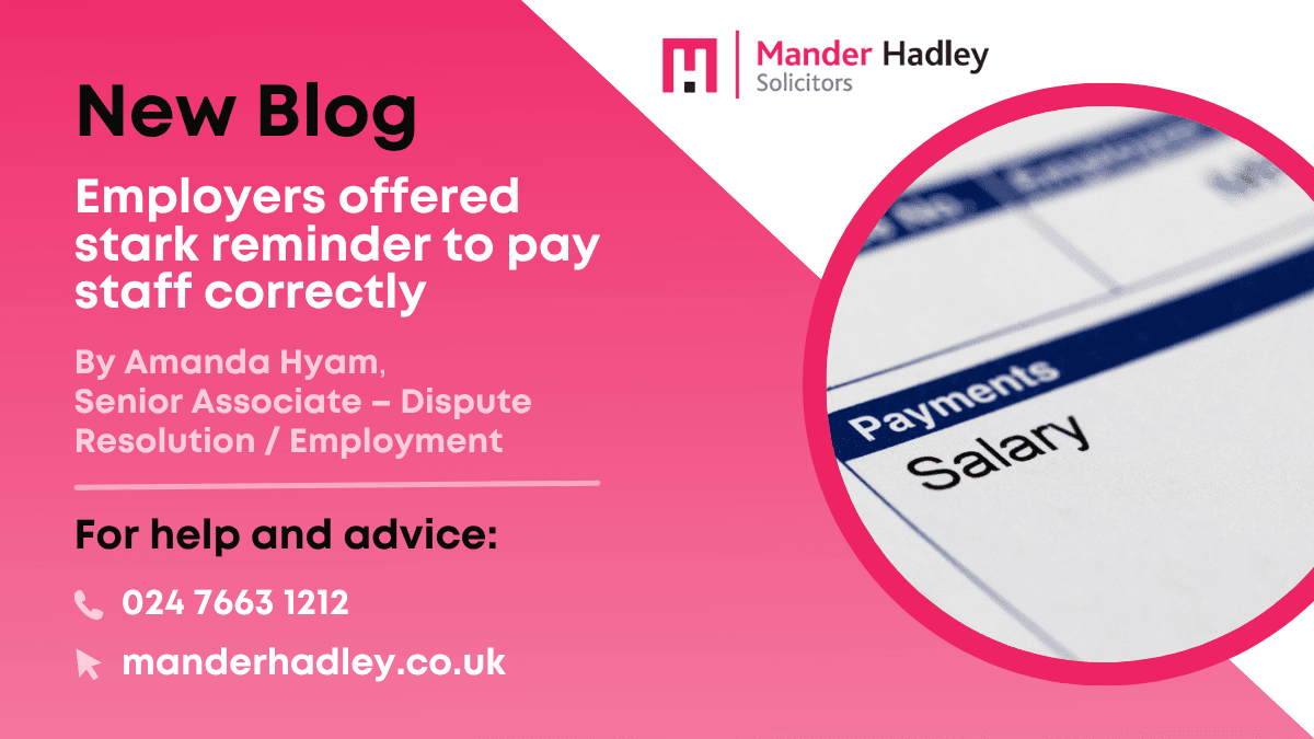 Employers offered stark reminder to pay staff correctly - Mander Hadley